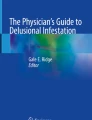 Delusions of Parasitosis: An Update | Dermatology and Therapy