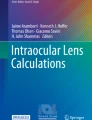 Intraocular Lens Power Calculation Formulas—A Systematic Review | Ophthalmology and Therapy