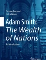 Adam Smith and the Wealth of Nations: The Discovery of Capitalism and ...