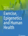 Physical exercise and epigenetic modifications in skeletal muscle ...