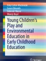Children’s Exploration as a Key in Children’s Play and Learning ...