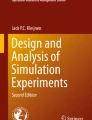 Design and Analysis of Simulation Experiments: Tutorial | SpringerLink
