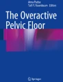 Female Voiding Dysfunction: a Practical Approach to Diagnosis and ...