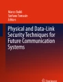 A Highly Consistent and High-speed Physical Layer Key Generation Scheme | Wireless Personal ...