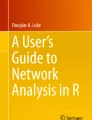 Statistical Analysis of Network Data with R | SpringerLink