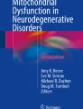 Role of Mitochondrial Dysfunctions in Neurodegenerative Disorders: Advances in Mitochondrial ...