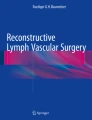 Lymphatic-Lymphatic Reconstructive Microsurgery | SpringerLink