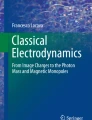 Classical Electrodynamics: Fundamentals and Applications | SpringerLink