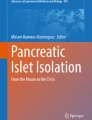 Isolation and Purification of Human Pancreatic Islets | SpringerLink