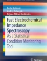Fundamentals of electrochemical impedance spectroscopy in energy ...