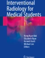 IR Playbook: A Comprehensive Introduction to Interventional Radiology ...