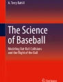 The Science of Baseball: Batting, Bats, Bat-Ball Collisions, and the ...
