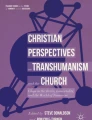 Transhumanism as a Secular Vision of Christian Ethics | Springer Nature ...