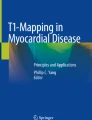 The Additional Value of T1 Mapping in Cardiac Disease: State of the Art | Current Cardiovascular ...
