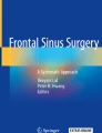 Management of Frontal Sinus and Naso-orbitoethmoid Complex Fractures ...