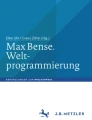 Max Bense: Werk - Kontext - Wirkung | SpringerLink