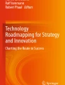 Technology Roadmapping and Development: A Quantitative Approach to the ...