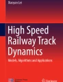 Vehicle–Track Coupled Dynamics: Theory and Applications | SpringerLink