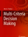 The Multi-Objective Optimization Ratio Analysis (MOORA) in Uncertainty Environment | Springer ...