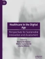 Advancements in Digital Health and Care: Empowering Healthcare Through ...