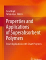 Properties and valuable applications of superabsorbent polymers: a ...