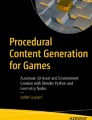 Blender Scripting with Python: Automate Tasks, Write Helper Tools, and Procedurally Generate ...